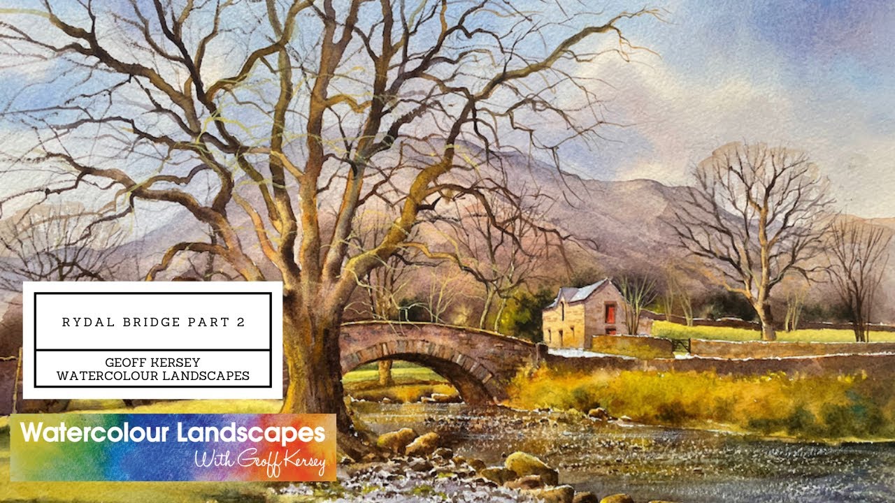 Painting Rydal Bridge Part 2 with Geoff Kersey ⎮ Watercolour Landscapes ...