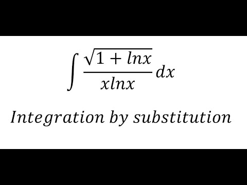 Calculus Help: Integral ∫ √(1+lnx)/xlnx dx - Integration by ...