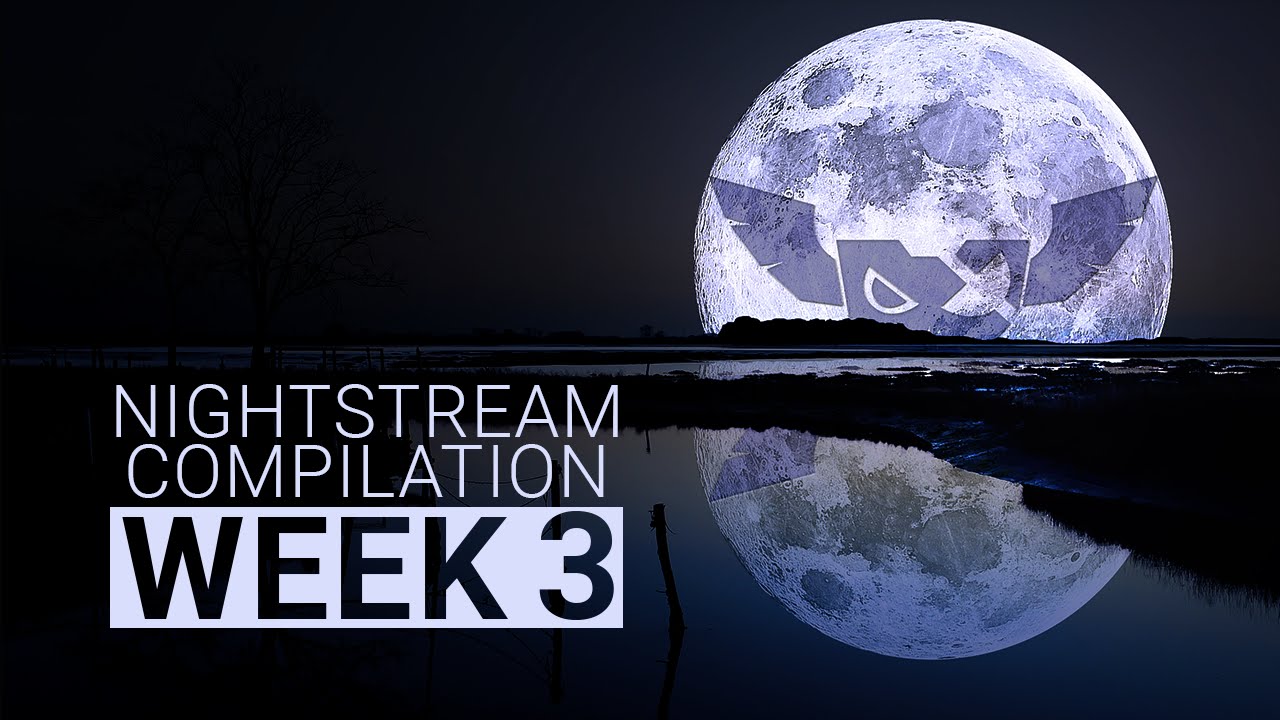 NightStream Compilation - Week 3 - YouTube