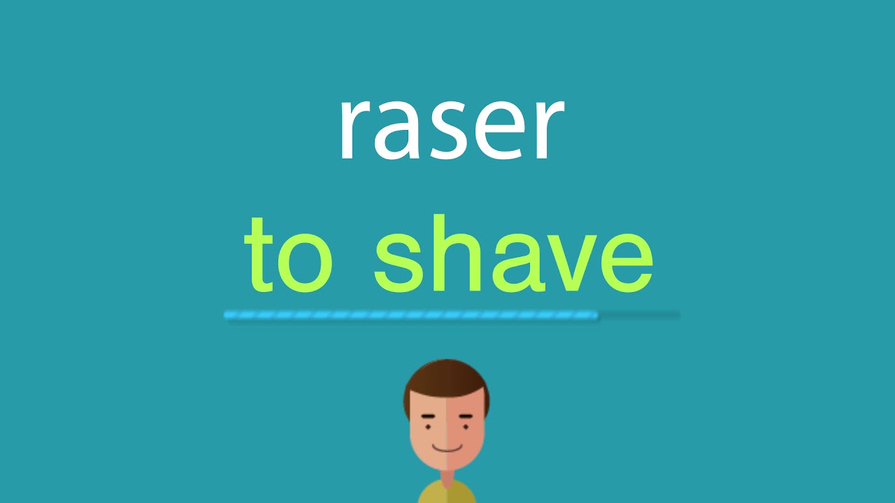 Comment dire raser en anglais - YouTube