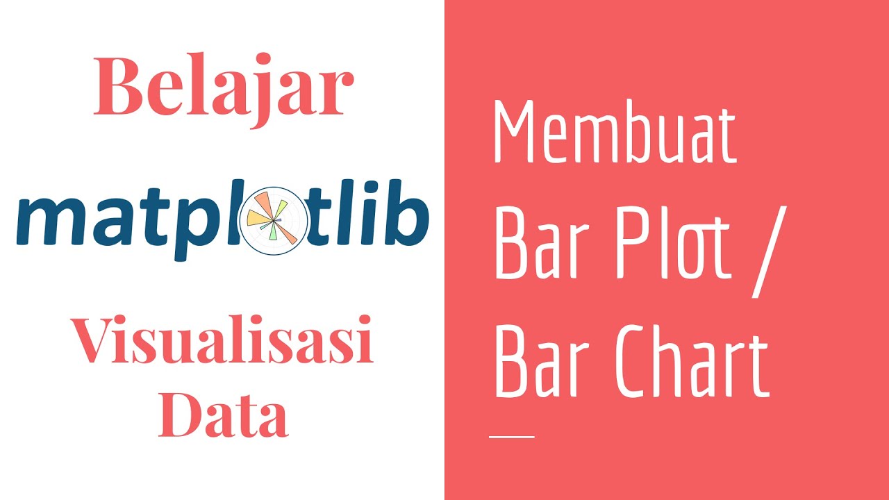 Matplotlib 05 Belajar Bar Plot Bar Chart Belajar Matplotlib Dasar 6300