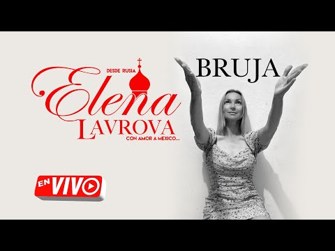 Bruja - Elena Lavrova (EN VIVO) - YouTube