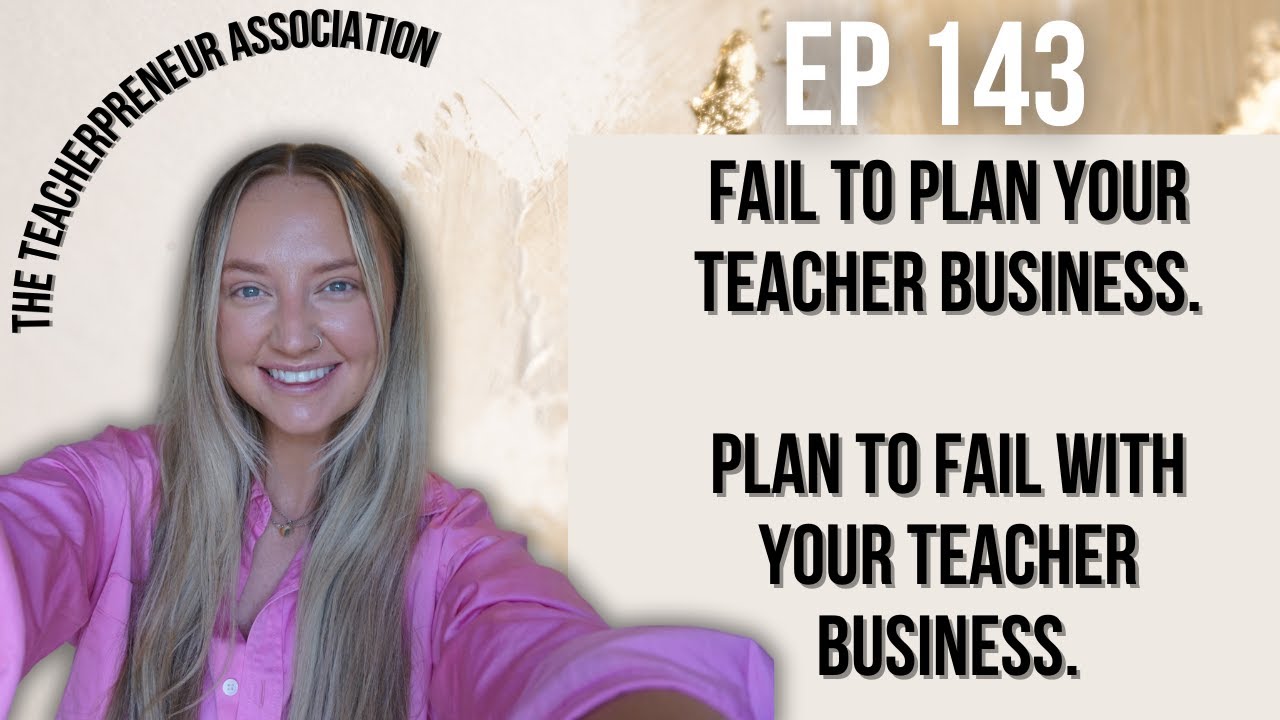 Fail to Plan Your Teacher Business. Plan to Fail with Your Teacher ...
