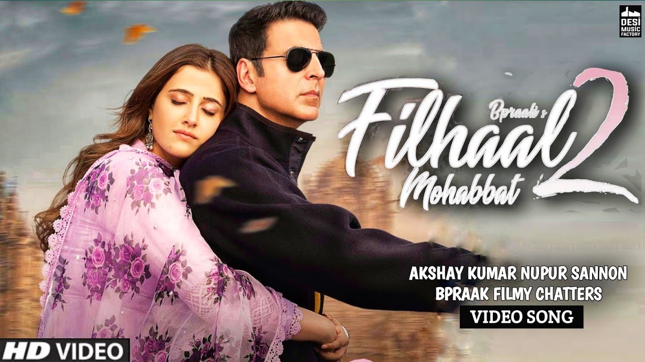 Filhaal 2 Mohobbat Song teaser | Akshay kumar, Nupur Sannon | filhaal 2 ...