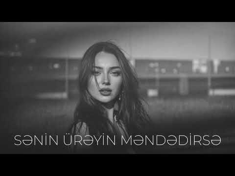 Senin Ureyin Mendedirse Yanindakina Salam De (Tam Versiya)