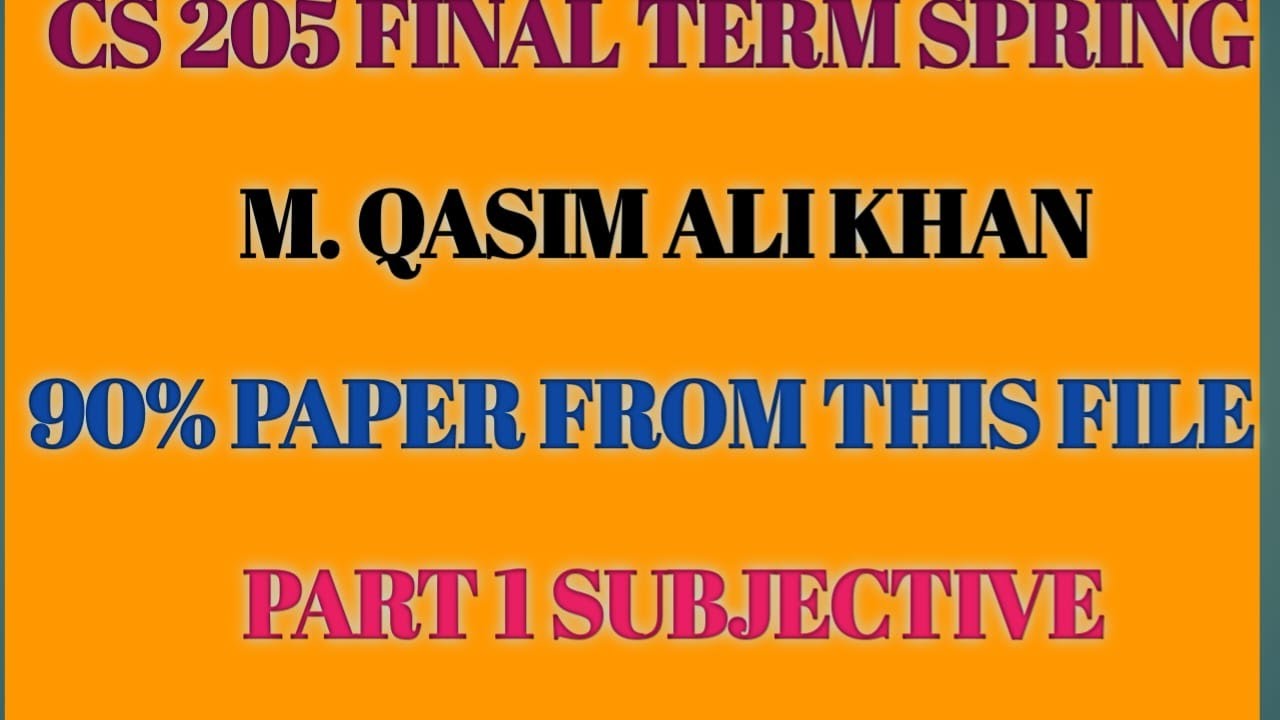 CS 205 Final term subjective Part 01 By M. Qasim Ali - YouTube