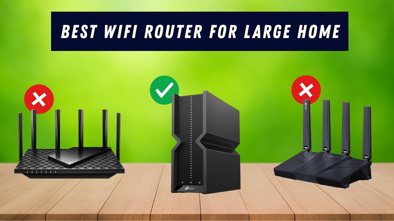Top 5 Best Wifi Router For Large Home | Best Wifi Router For Large Home ...