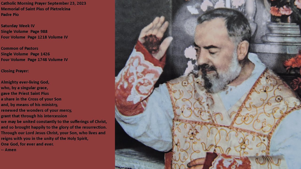 Catholic Morning Prayer September 23, 2023 Memorial of Saint Pius of ...