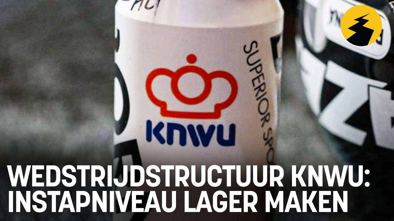 Dit is er anders aan wedstrijdstructuur KNWU vanaf 2025: “Instapniveau ...