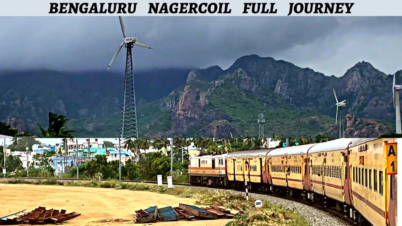 Full Journey : Bengaluru to Nagercoil | Nagercoil Express ...