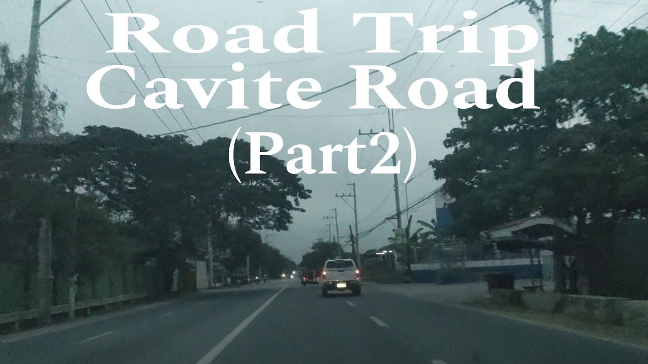 ROAD TRIP/CAVITE ROAD//FROM BATANGAS TO MANILA EARLY IN THE MORNING ...