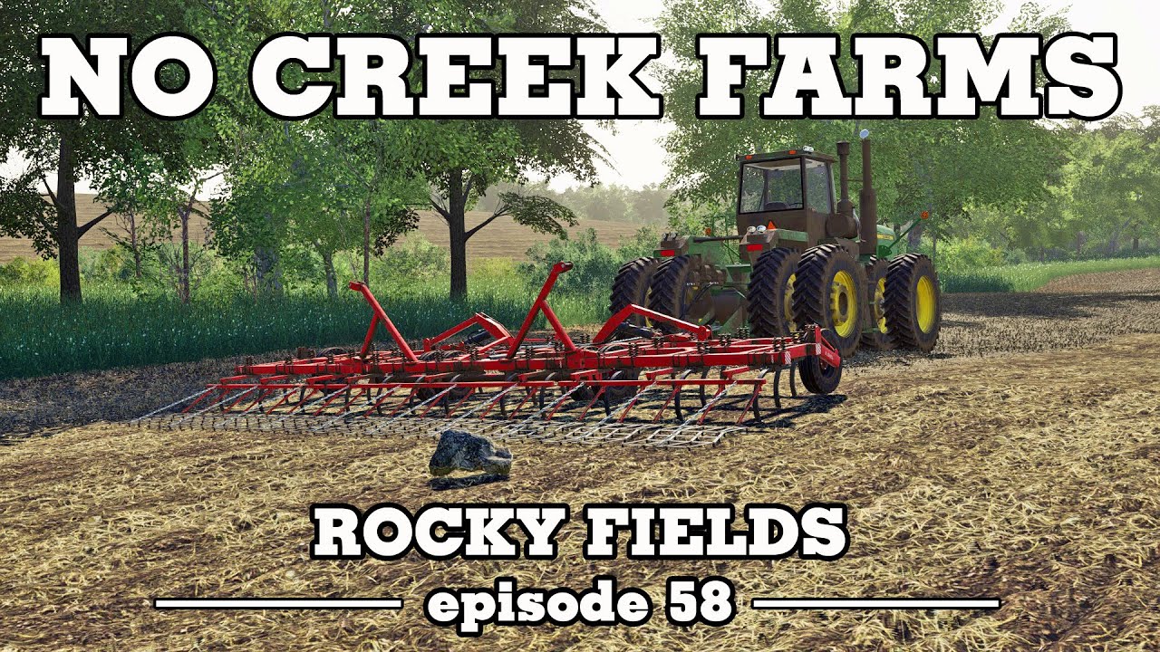 Rocky Fields - No Creek Farms - FS19 Episode 58 - YouTube