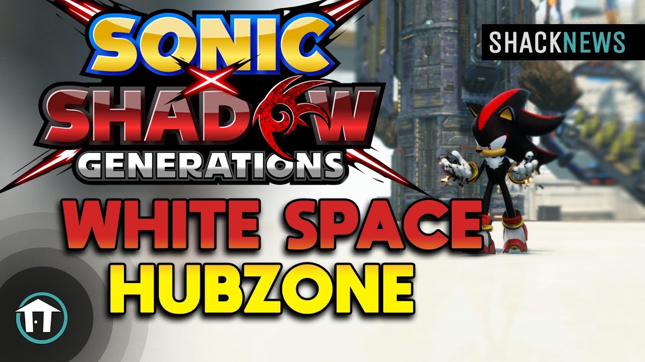Sonic X Shadow Generations - White Space Hubzone (Shadow Gameplay ...