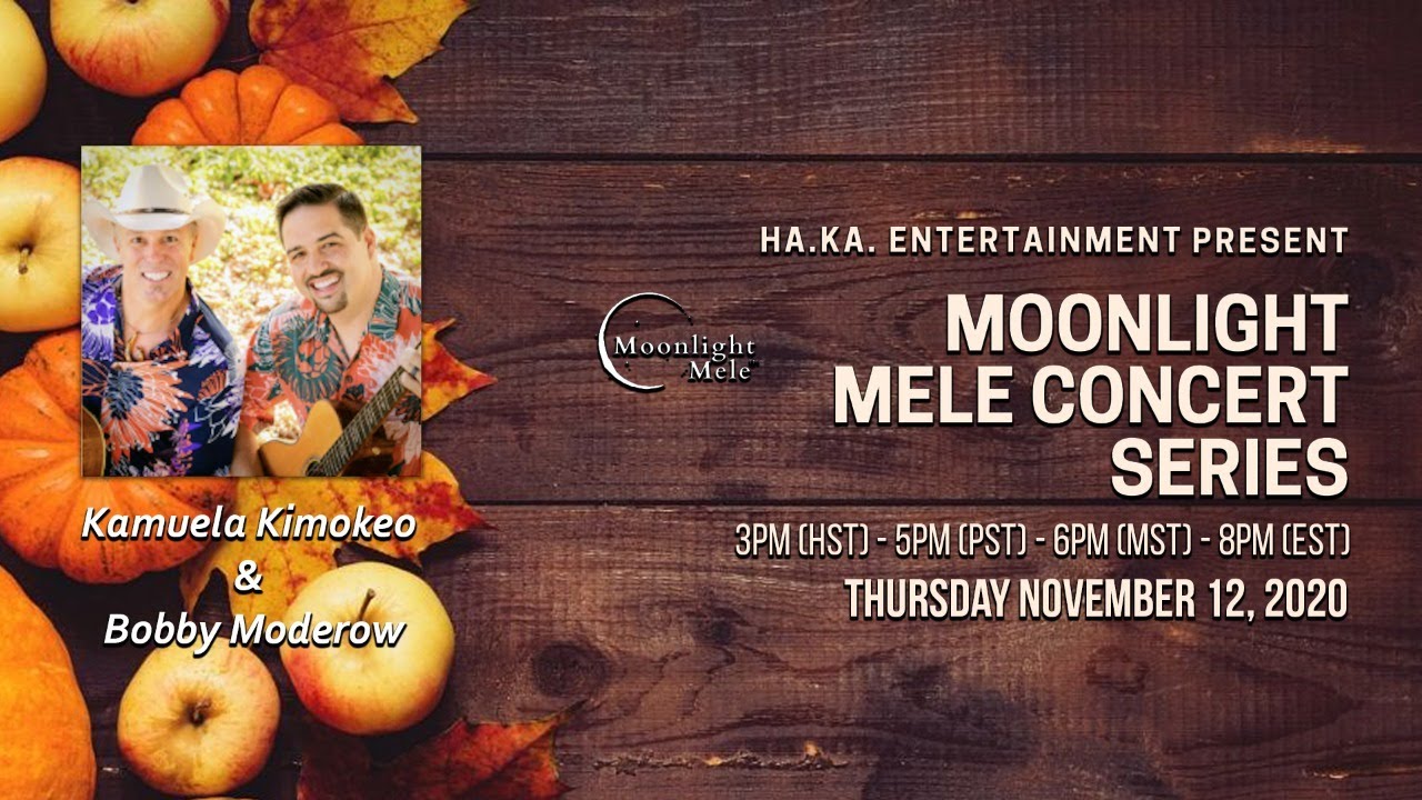 Moonlight Mele Concert Series #20 - Kamuela Kimokeo & Bobby Moderow ...