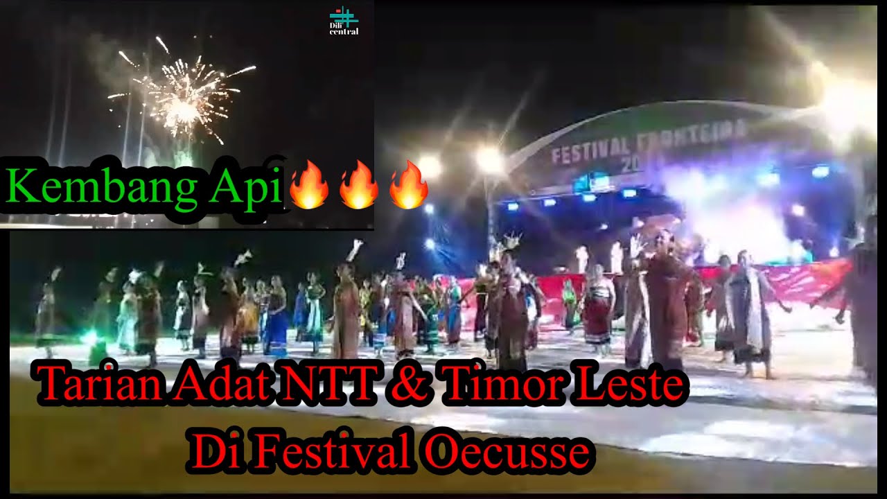 Tarian Adat NTT & Timor Leste Di Festival Batas (Fronteira) Oecusse ...