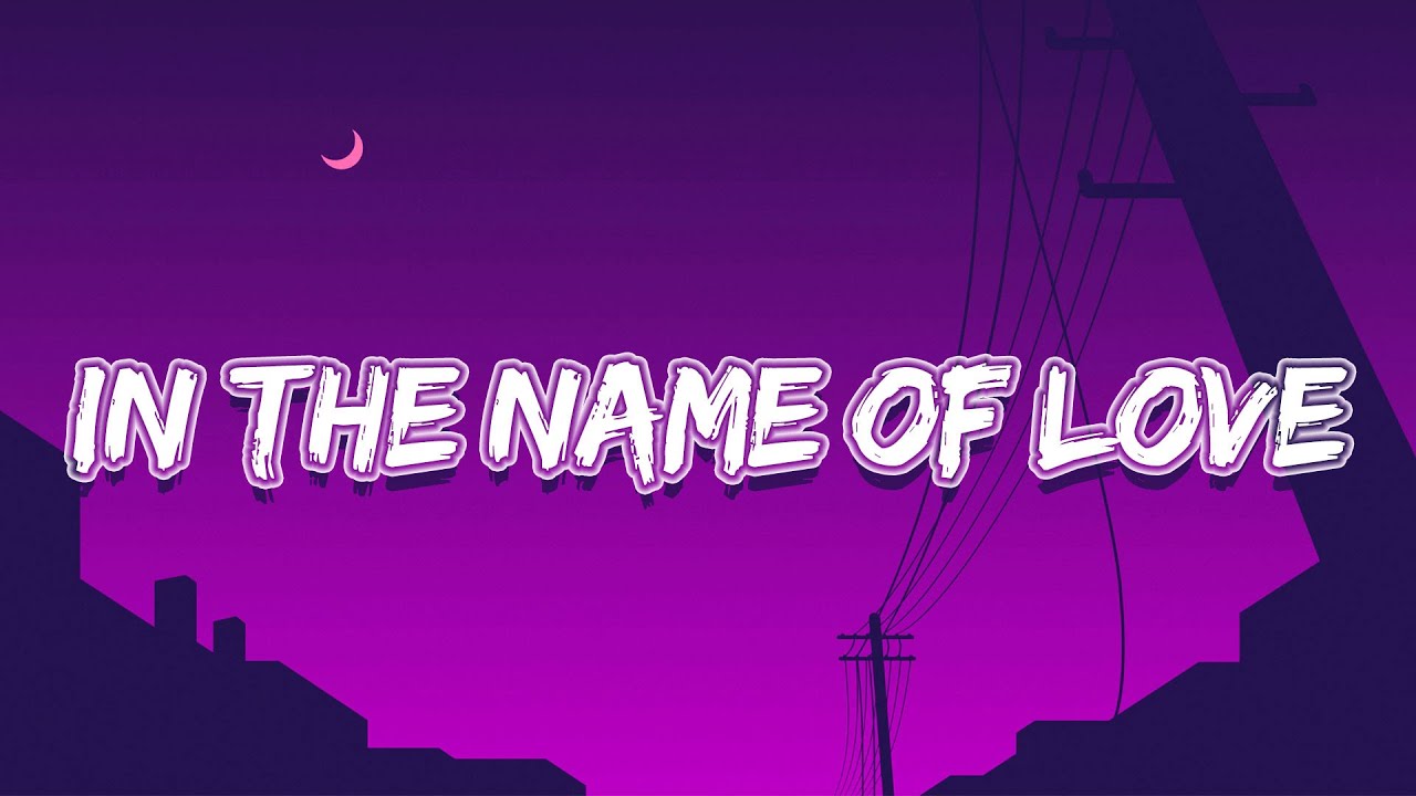 Martin Garrix & Bebe Rexha - In The Name Of Love (Lyrics) - YouTube