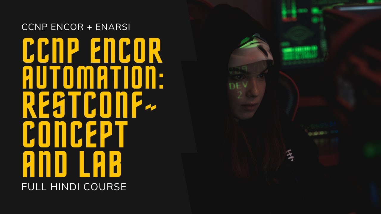 236. CCNP Encore + Enarsi | CCNP Automatioin - Network Configuration ...
