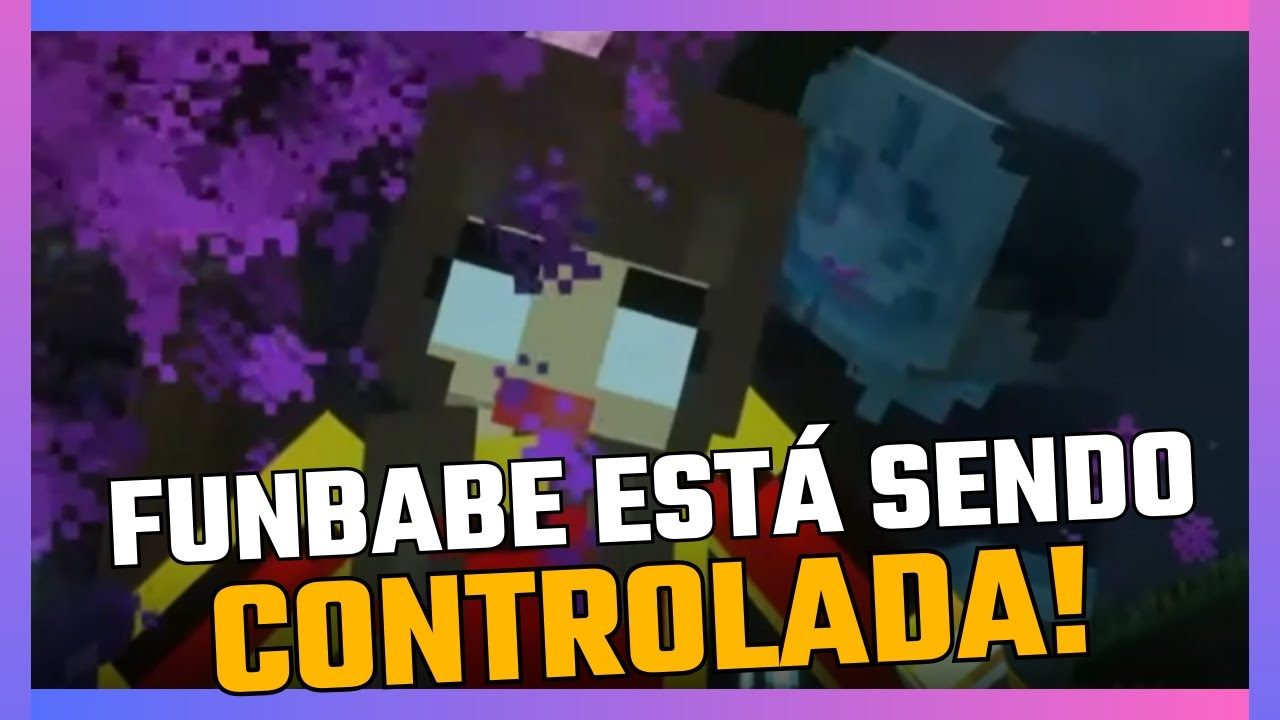 A FUNBABE ESTÁ SENDO CONTROLADA PELO ARALDO!! - ARKANIS - YouTube