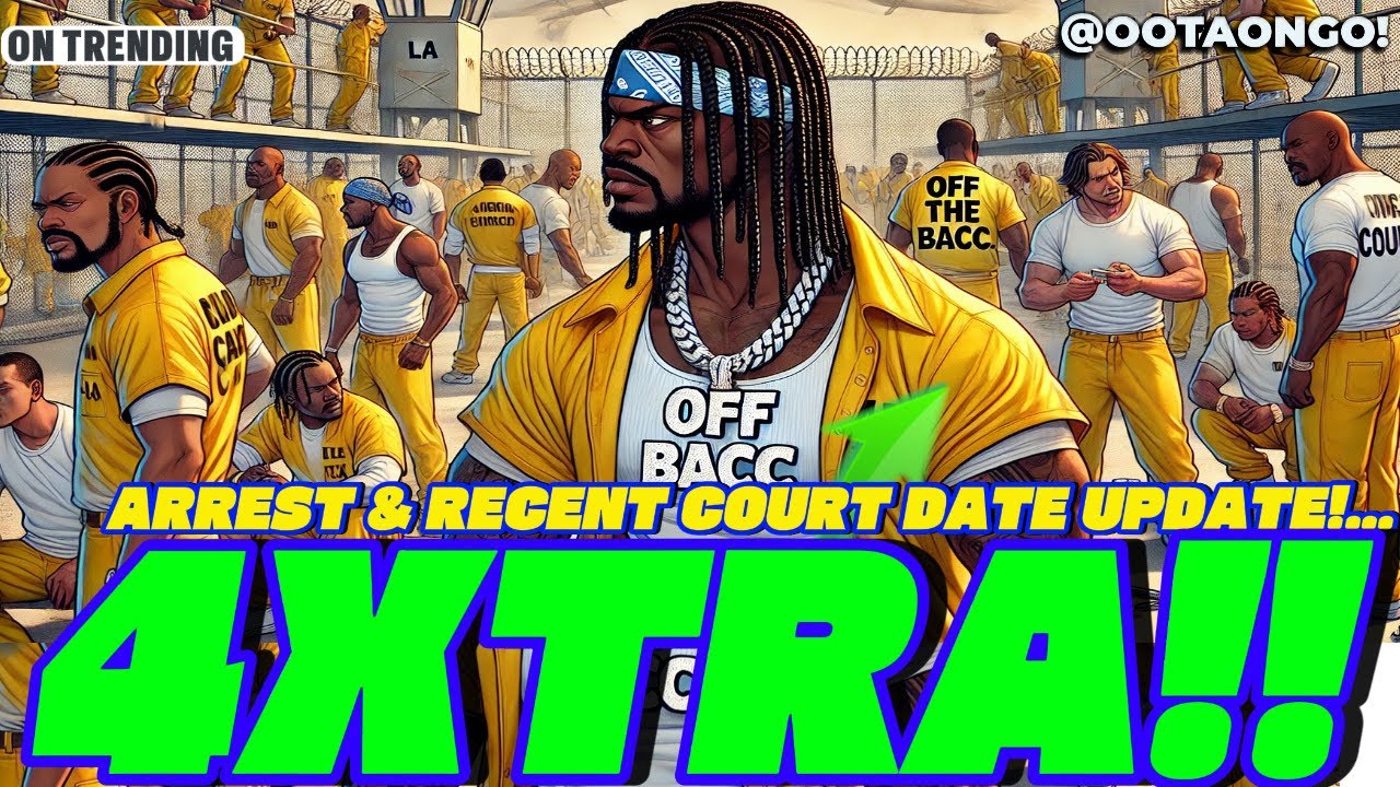 4XTRA Arrest & Recent Court Date! Munchie B & Street TV HATING On 4XTRA ...