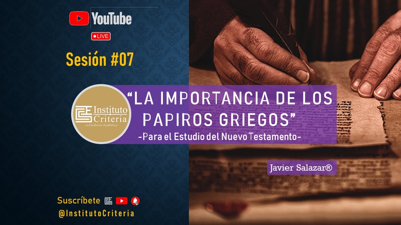 Sesión #7. La Importancia de los Papiros en el Nuevo Testamento ...