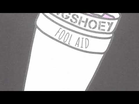 Shoey - Fool -Aid - YouTube