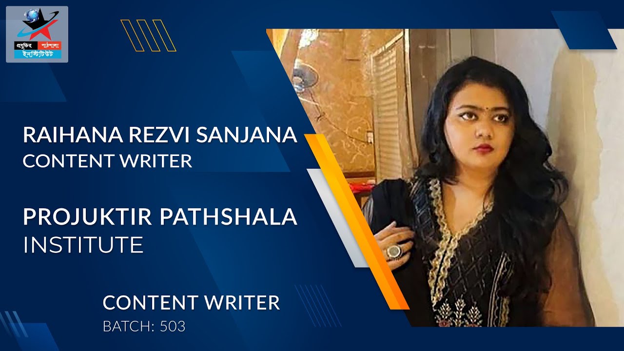 Content Writing Course Student Review | Projuktir Pathshala Institute ...