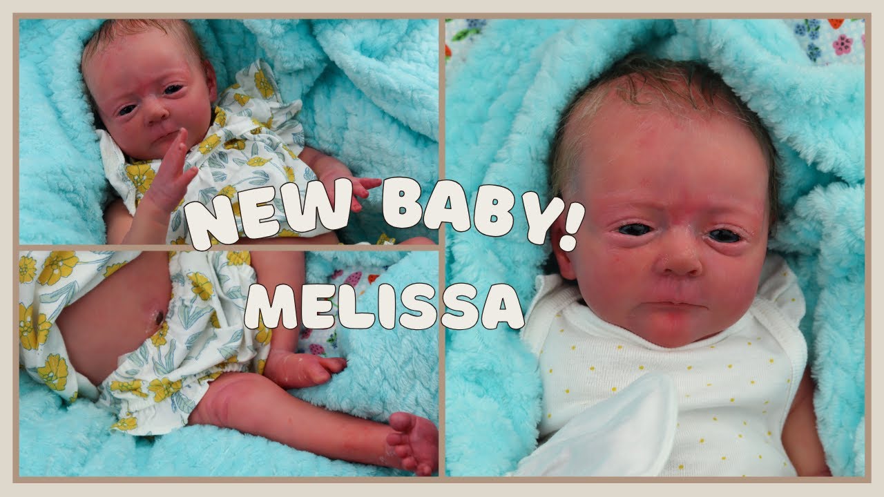 New BABY!| #rebornbaby "Melissa" - YouTube
