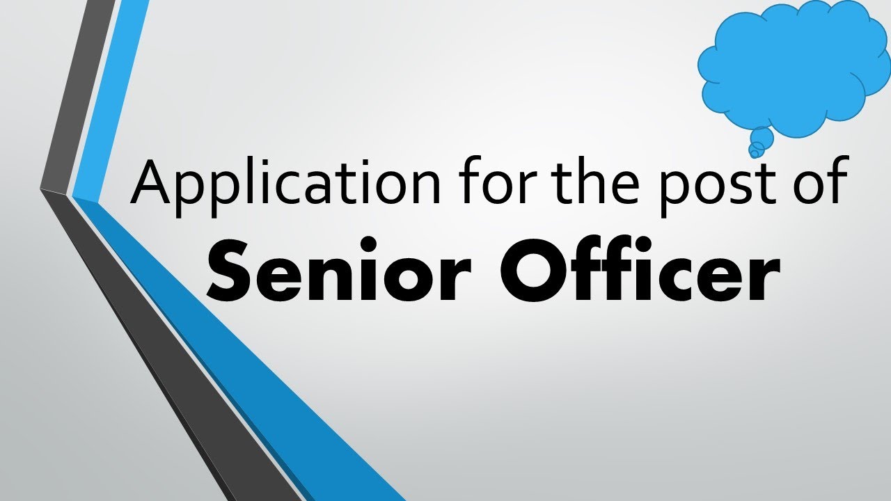 Application for the post of Senior Officer//how to write job ...