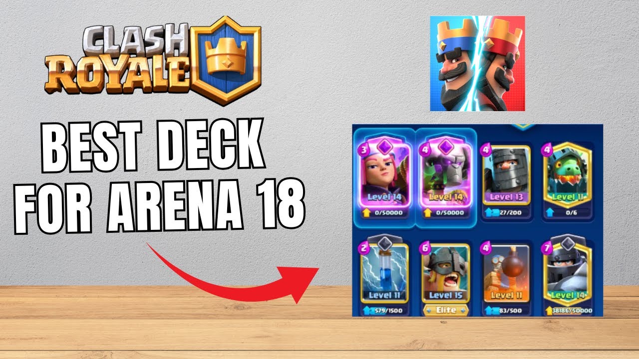 Best Deck For Arena 18 In Clash Royale - Step By Step - YouTube