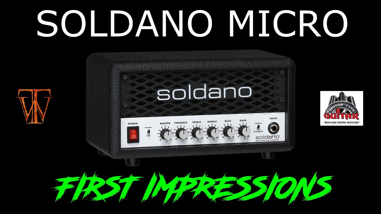 Soldano SLO Micro Amp First Impressions & Dial In - YouTube