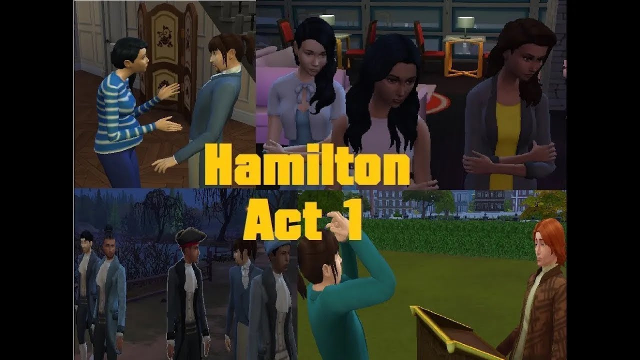 Hamilton || Act 1 Intro and Outro Sequence (Sims 4) - YouTube