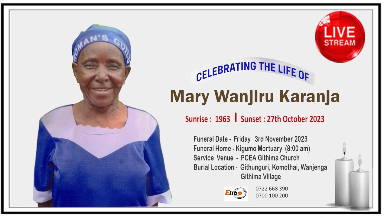 CELEBRATING THE LIFE OF MARY WANJIRU KARANJA - YouTube