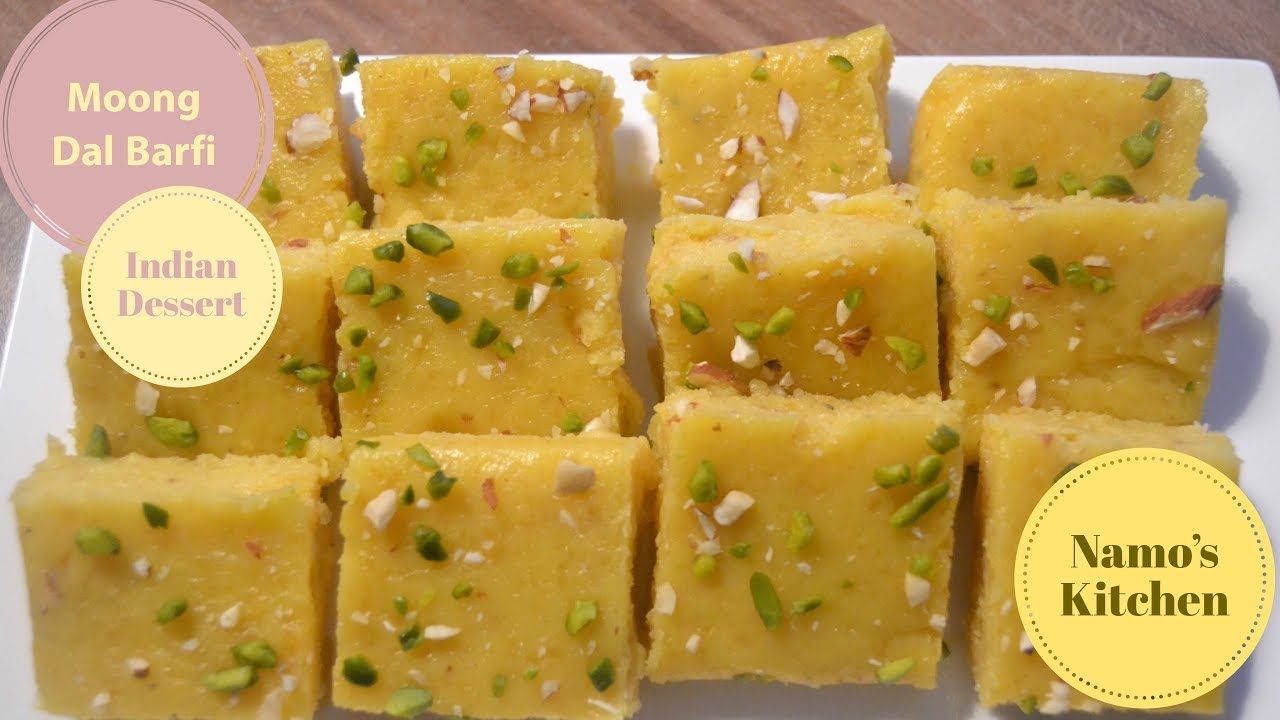Moong Dal Barfi Indian Dessert | Quick & Easy Moong Dal Barfi | By Namo ...