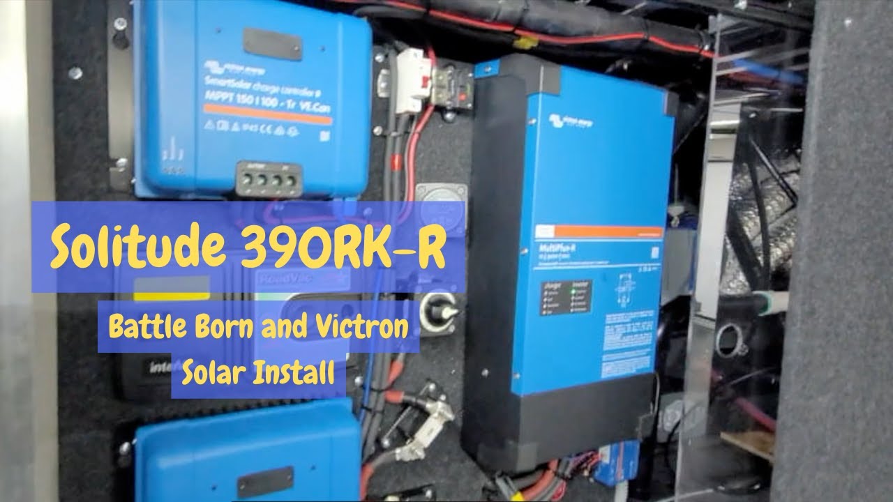 Solitude 390RK-R | Solar Install | Multiplus ll - YouTube