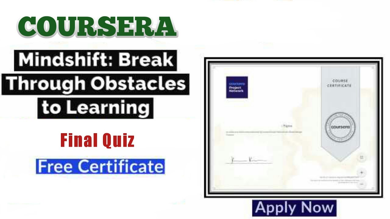 Final Exam Coursera Mindshift: Break Through Obstacles to Learning & Discover Your Hidden ...