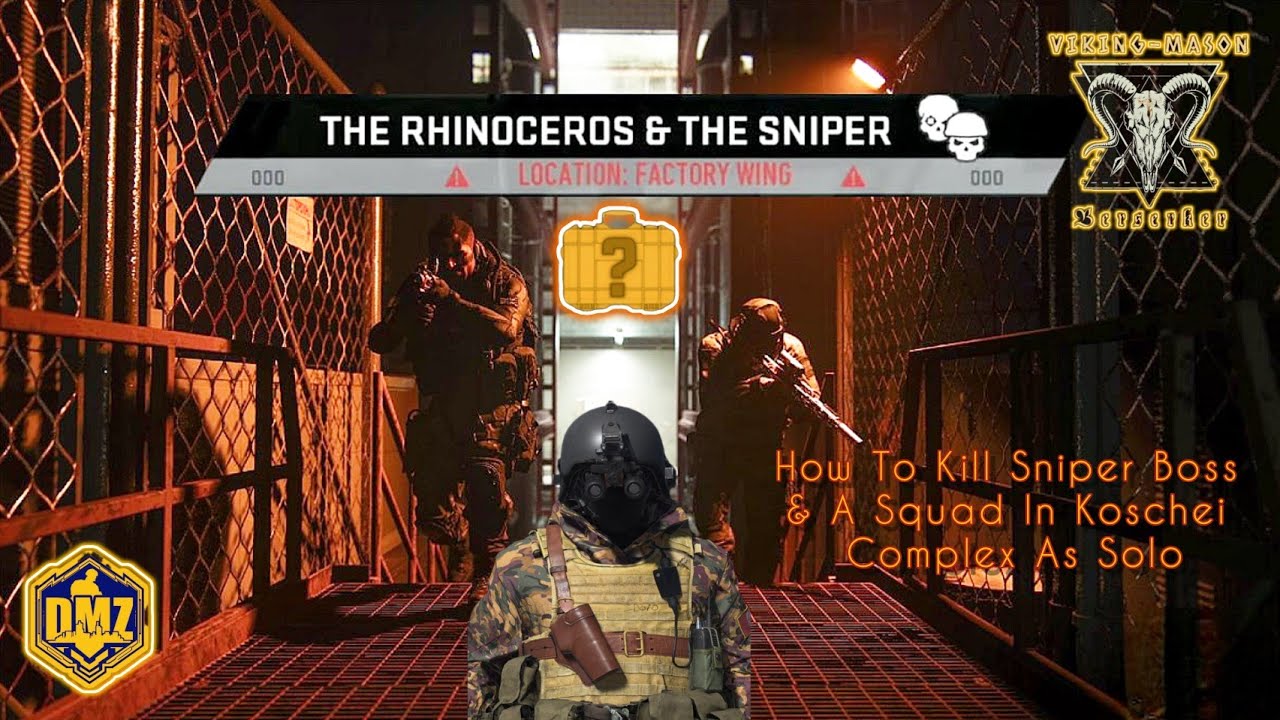 How To Kill Sniper Boss & A Squad In Koschei Complex Being Solo - DMZ ...