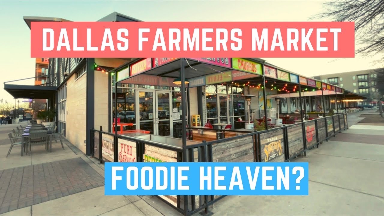 Exploring DFW: Dallas Farmers Market (when you can’t decide what to eat ...