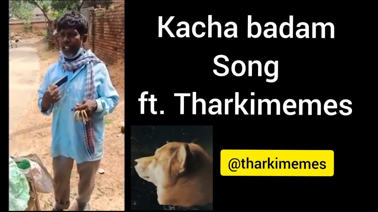 kacha badam song | bengali viral meme song | Tharki memes - YouTube