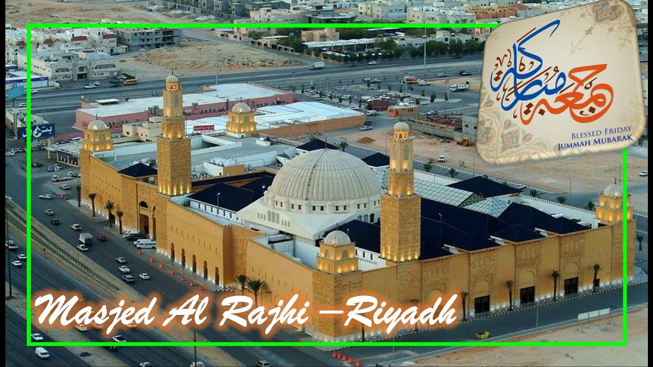 Friday Spiritual Obligation || Masjed Al Rajhi, Riyadh - YouTube
