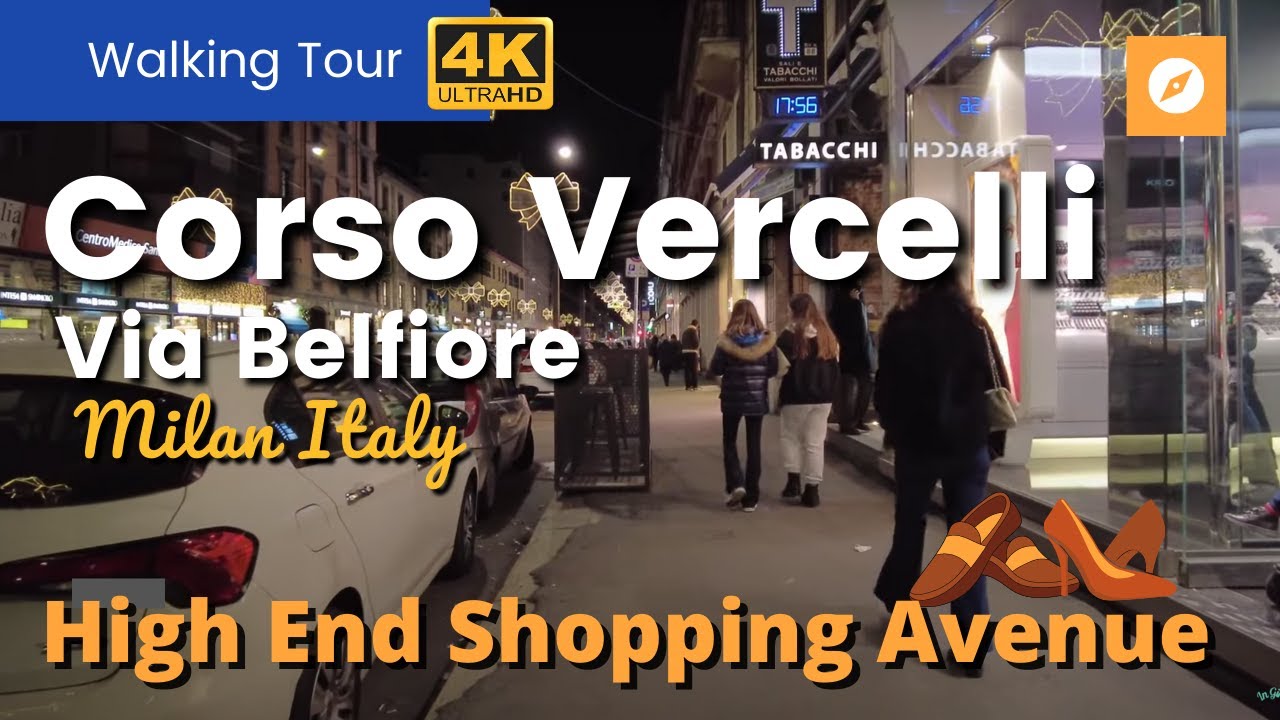 CORSO VERCELLI Milan Italy | Video Walks 4K - YouTube