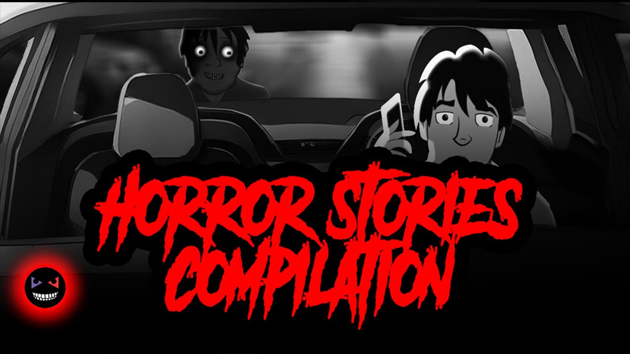 HORROR STORIES COMPILATION l SCARY STORIES l ANIMATED SCARY STORIES l ...