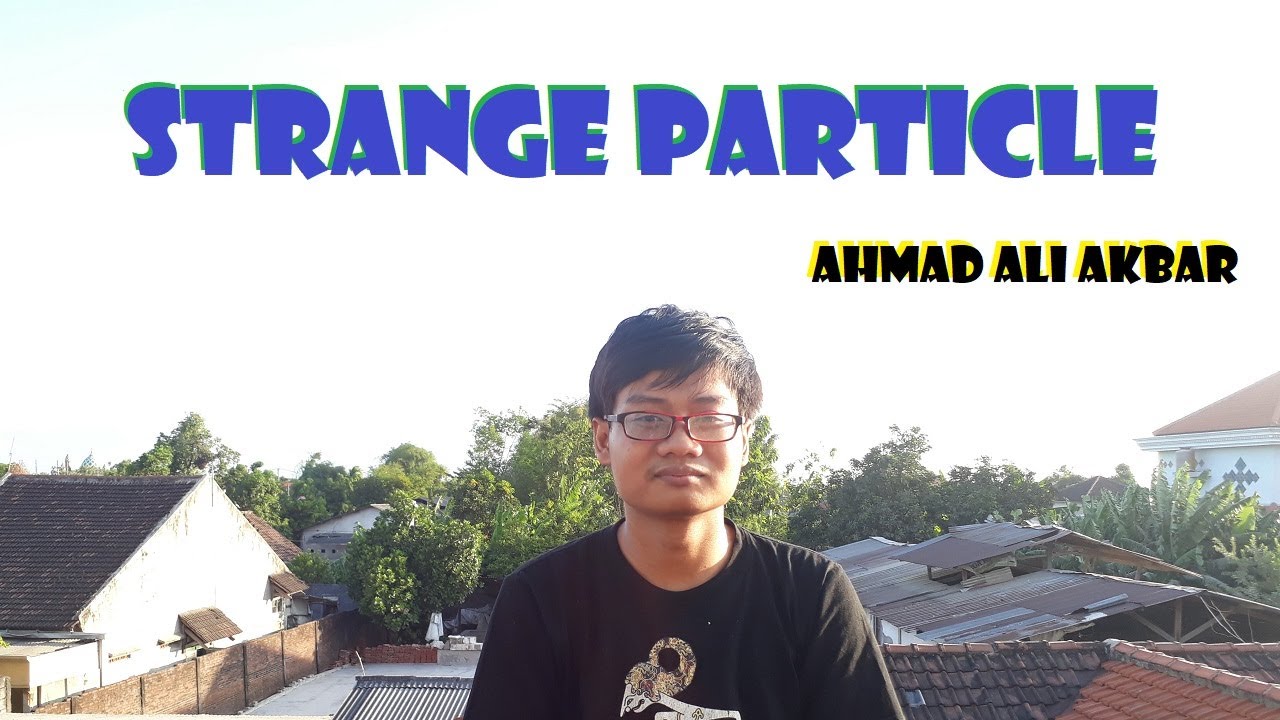 Mhs PFP : 02 Strange Particle - YouTube