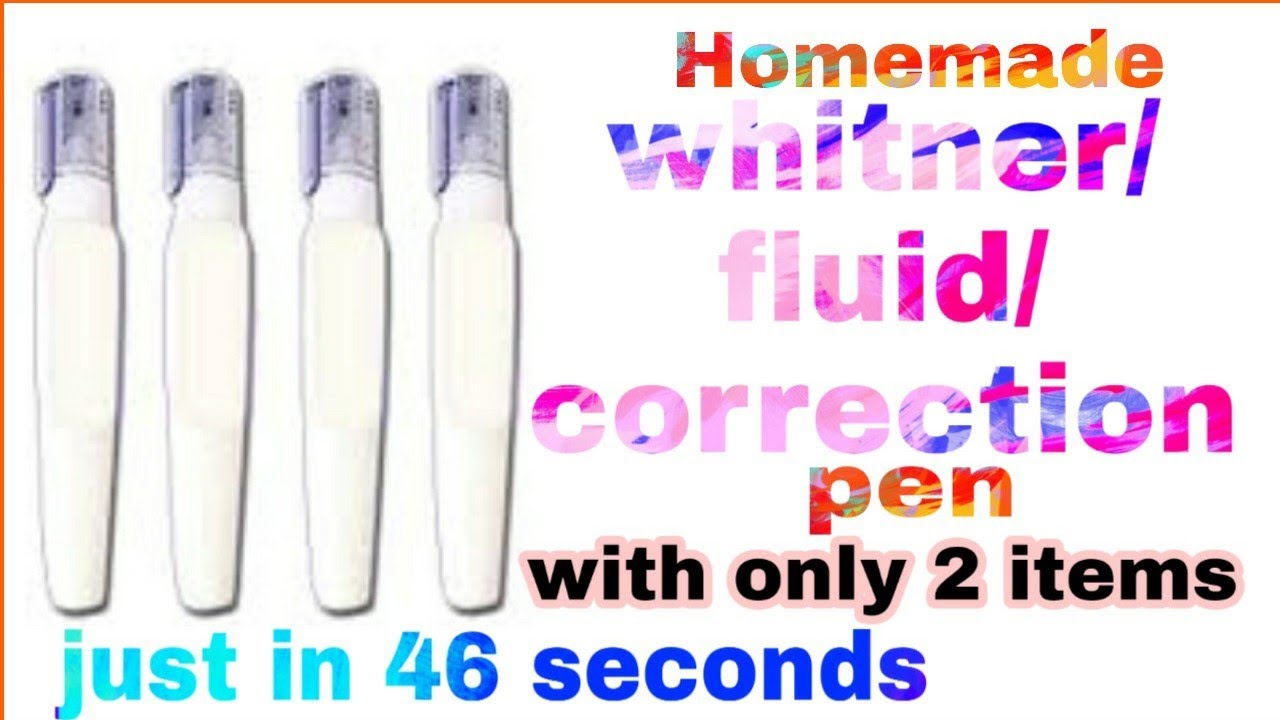 Homemade correction pen/ fluid pen/ whitener pen with only 2 things ...