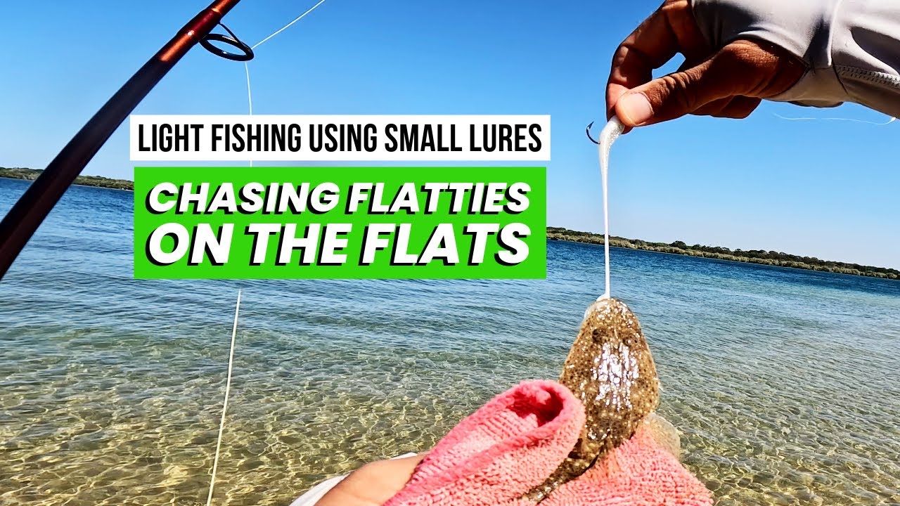 Light Fishing Using Small Lures | Chasing Flatties On The Flats | Fun ...