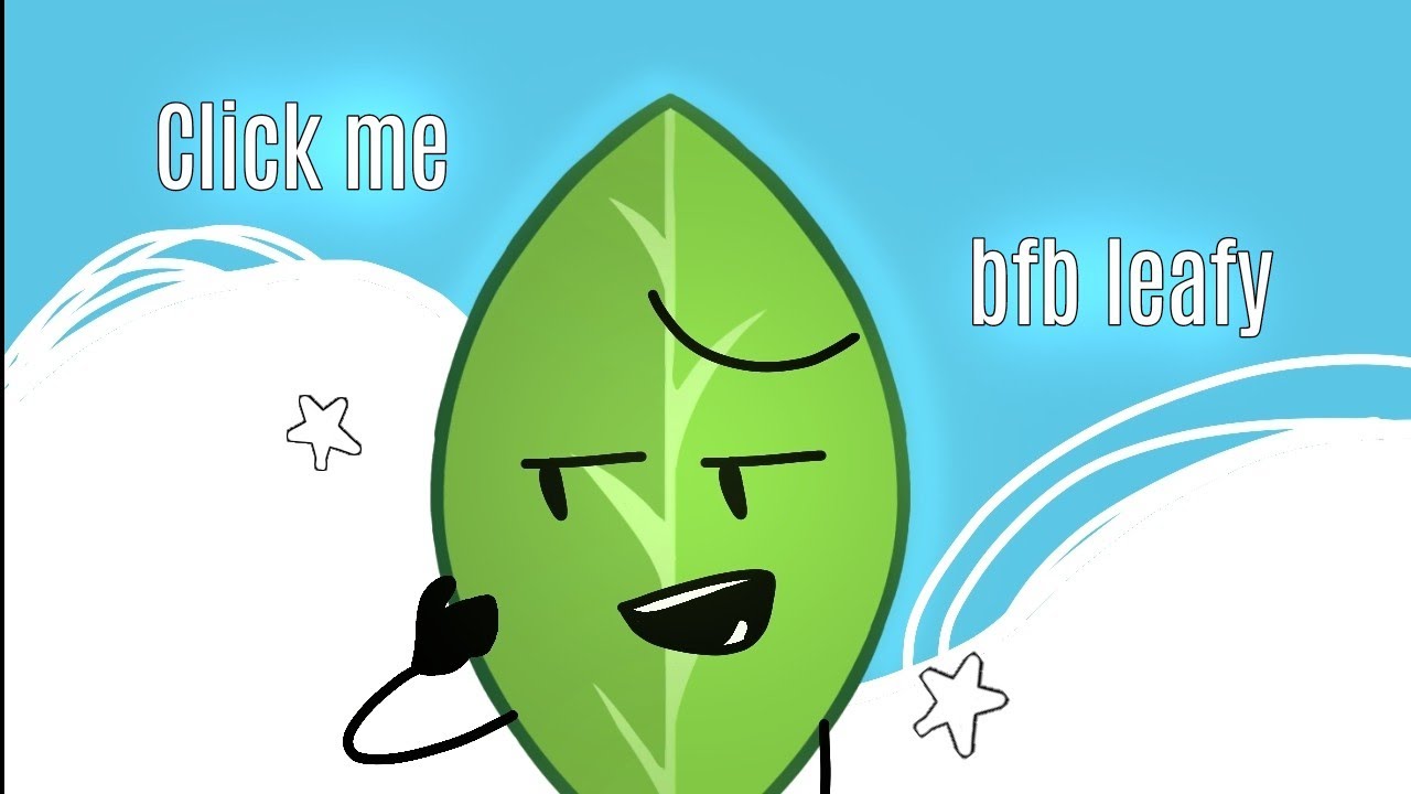 【Click me 】meme / Bfb Leafy (flipaclip) - YouTube