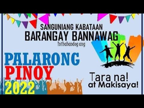 PALARONG PINOY 2022 Tara na! at makisaya (sanguniang kabataan@BARANGAY ...