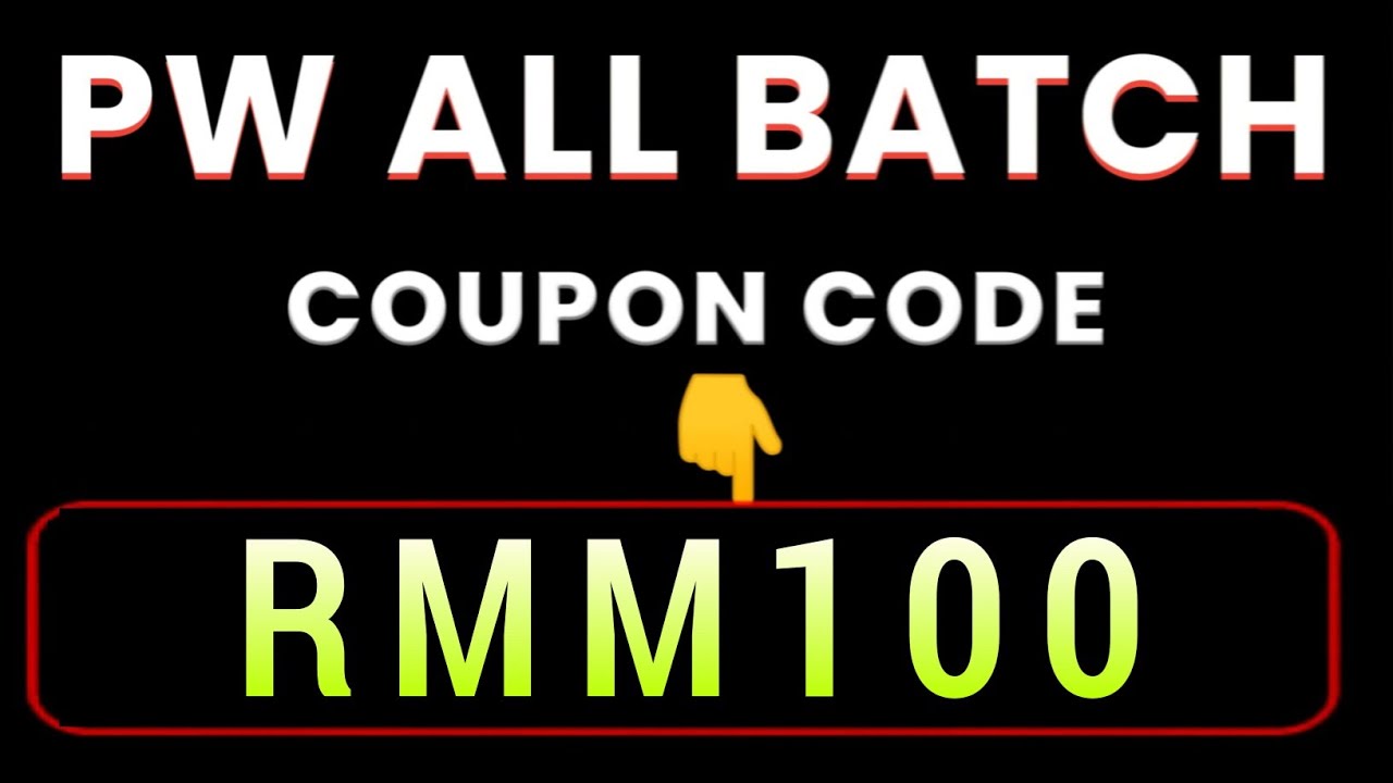 PW COUPON CODE FOR ALL BATCHES & BOOKS 2024 || PW COUPON CODE 2025 ...