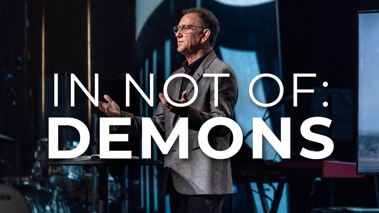 In Not Of: Demons // Randy Phillips - YouTube