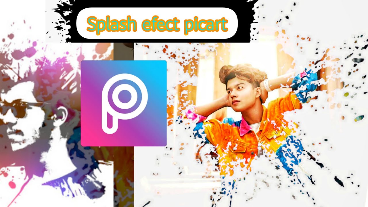 Picart Splash photo editing tutorial | picart portrait splash awesome ...
