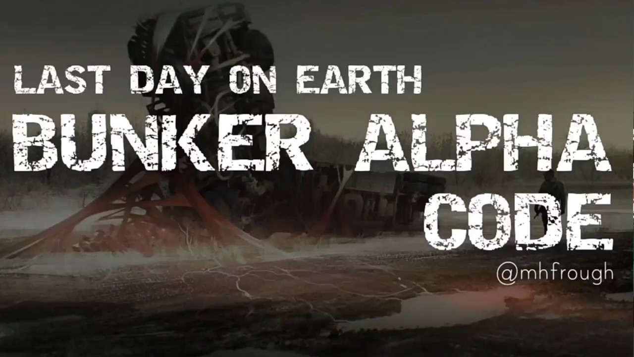 Bunker Alpha Code - Last Day On Earth: Survival, 21 Aug - YouTube